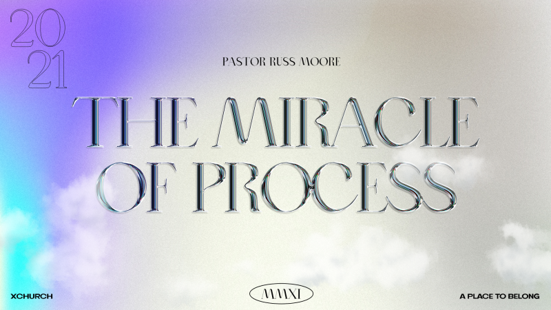 The Miracle Of Process - X Church